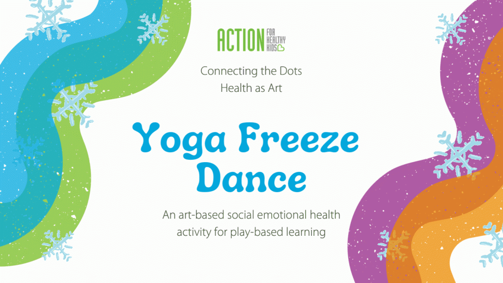 Yoga Freeze Dance (Play-based-Tactile) - Action for Healthy Kids